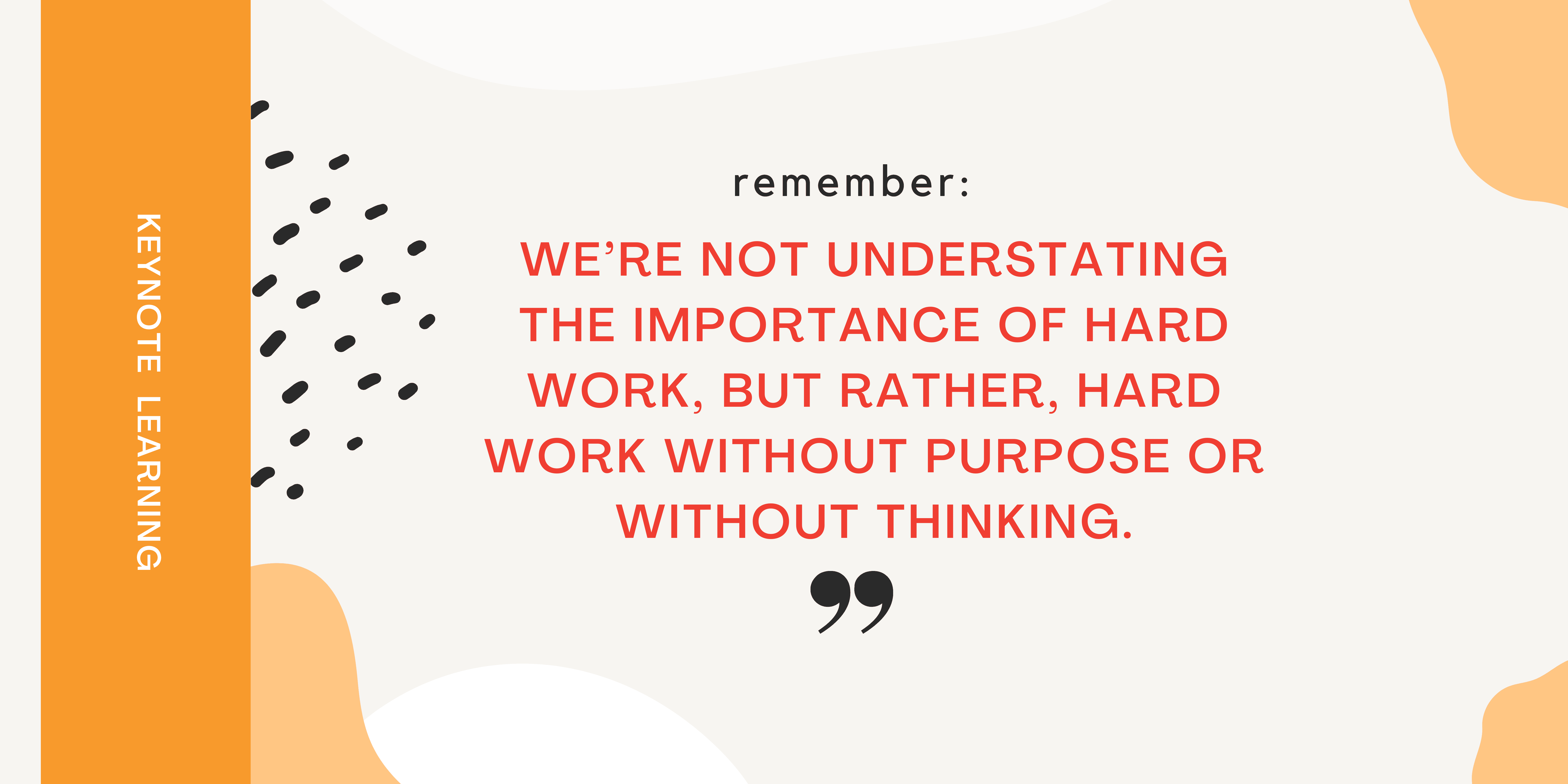 Does Hard Work Really Equal Good Grades? - Keynote Learning
