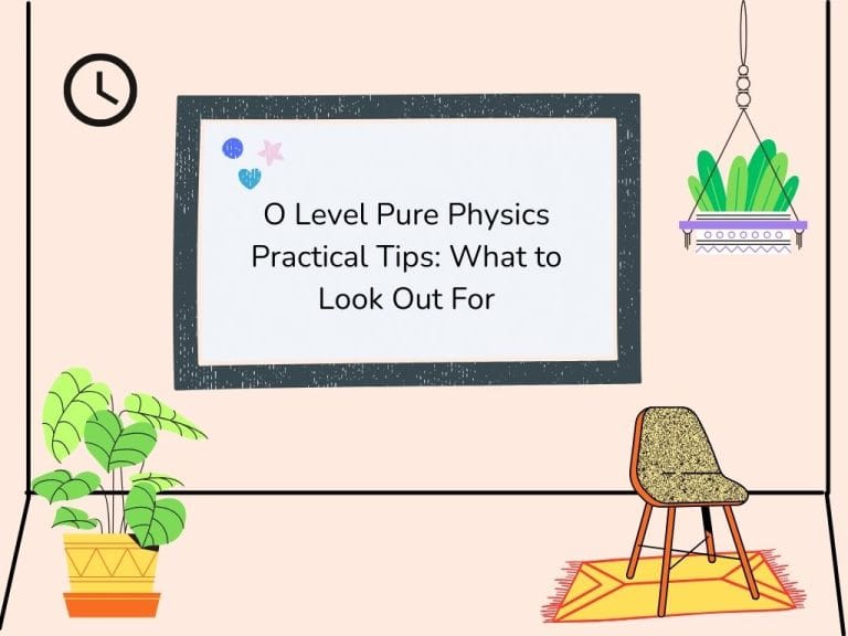 O Level Pure Physics Practical Tips: What to Look Out For